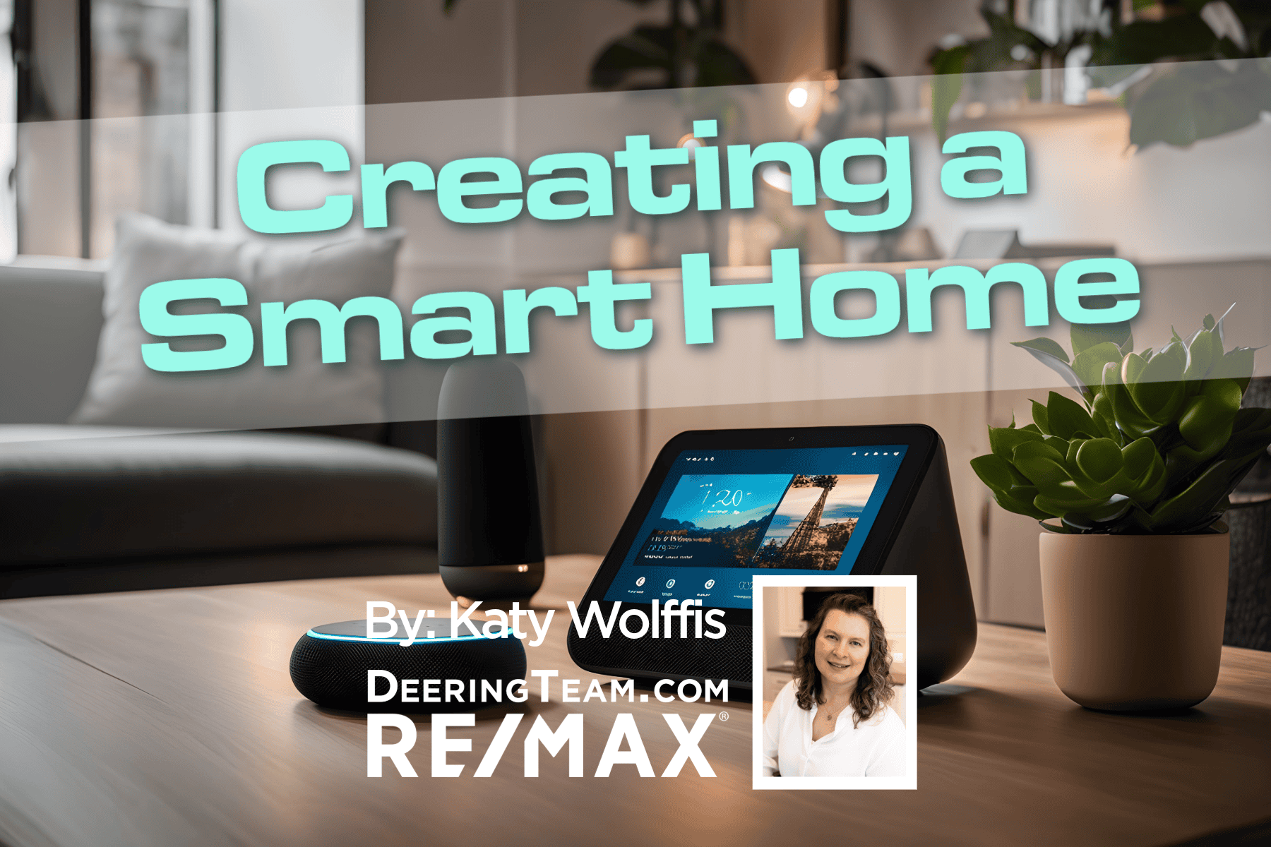 How to Create a Smart Home - The Mark Deering Team | RE/MAX of Grand Rapids