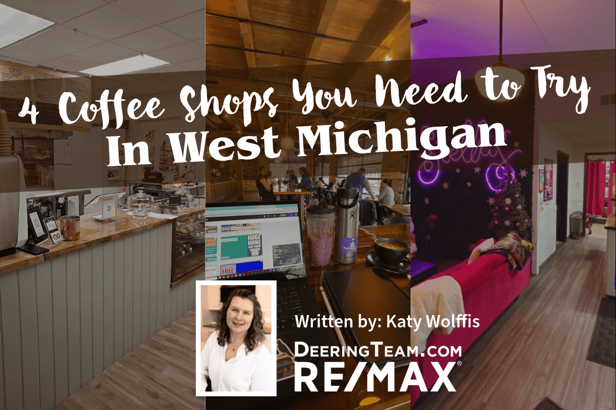 4 Coffee Shops You Need to Try in West Michigan - The Mark Deering Team ...
